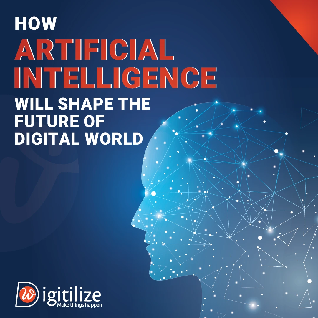 How Artificial Intelligence Will Shape the Future of the digital world