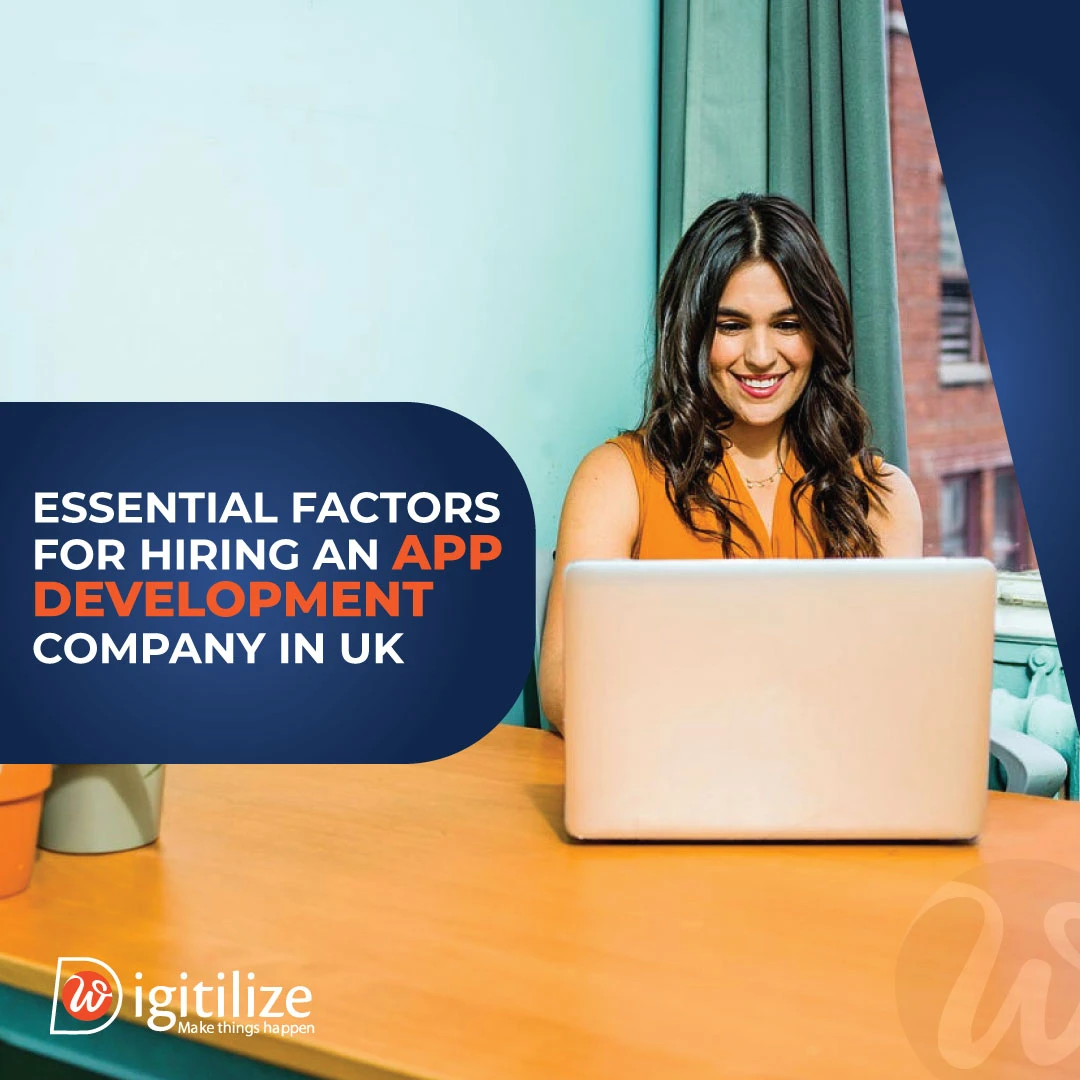 Essential Factors for Hiring an App Development Company in UK