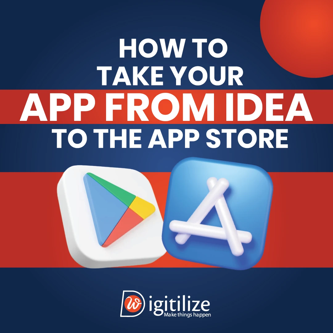 How to Take Your App from Idea to the App Store