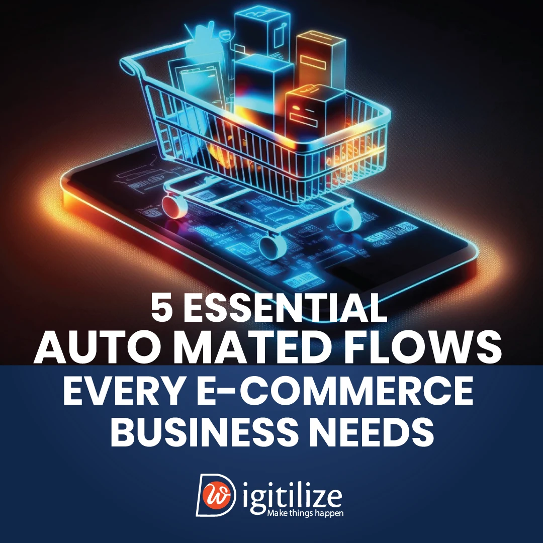 Five Essential Automated Flows Every E-Commerce Business Needs