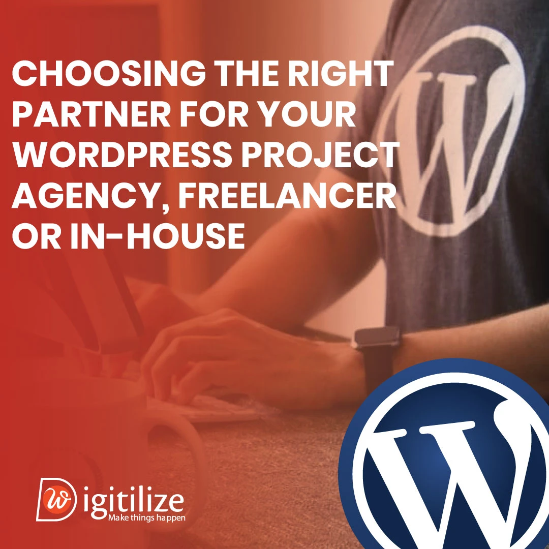 Choosing The Right Partner for Your WordPress Project in UK