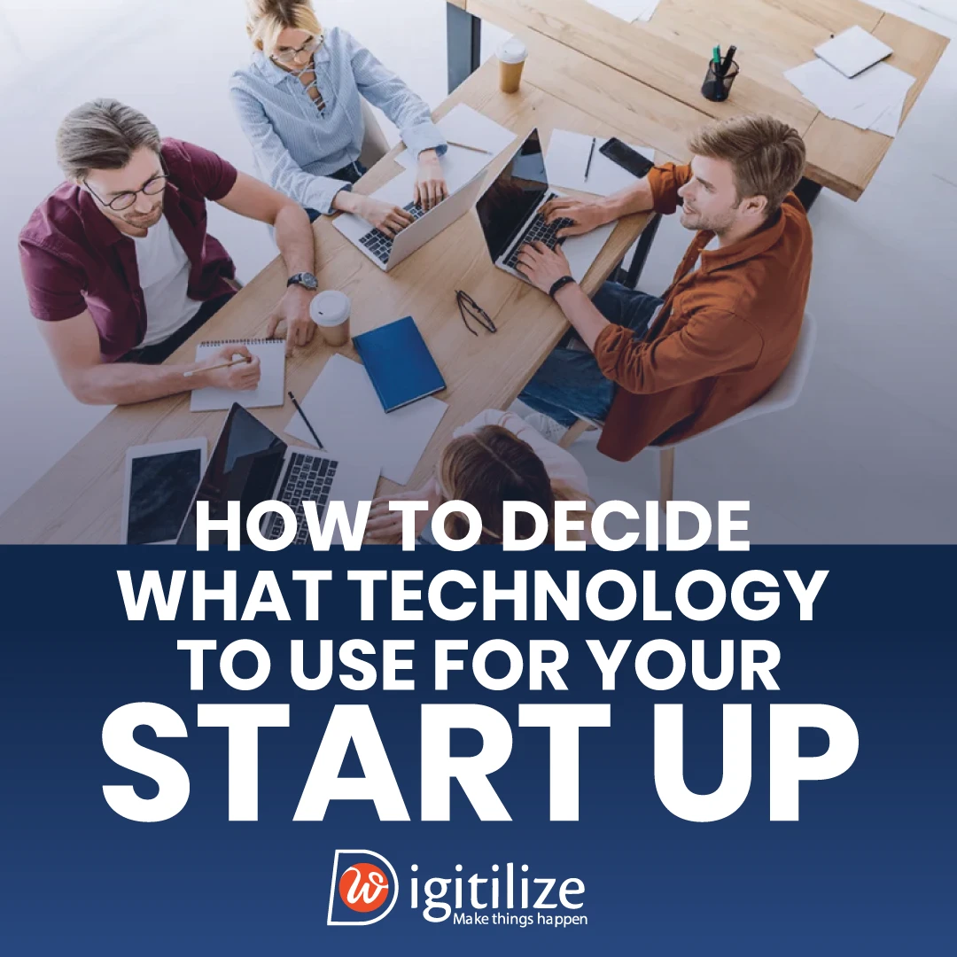 How to Decide What Technology to Use for Your Start-Up