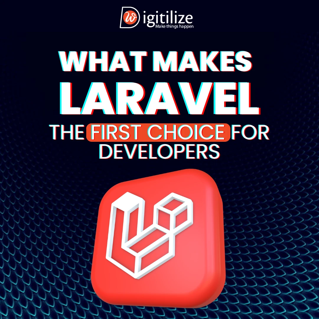 What Makes Laravel the First Choice for Developers