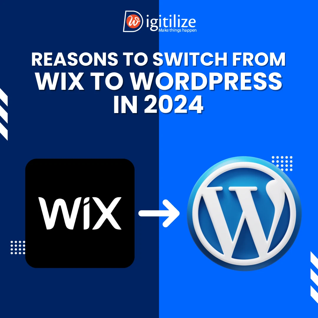 Reasons to Switch from Wix to WordPress in 2024