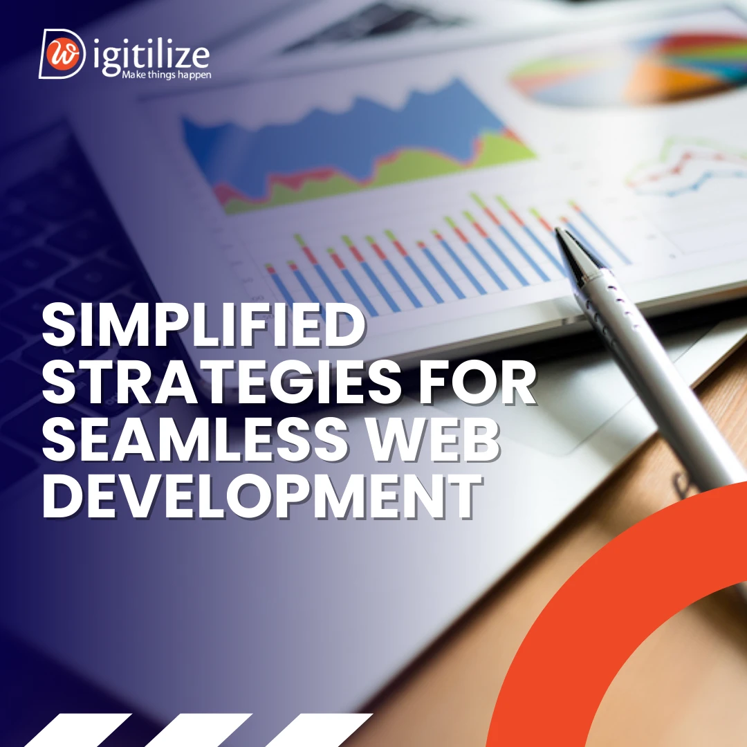 Simplified Strategies for Seamless Web Development
