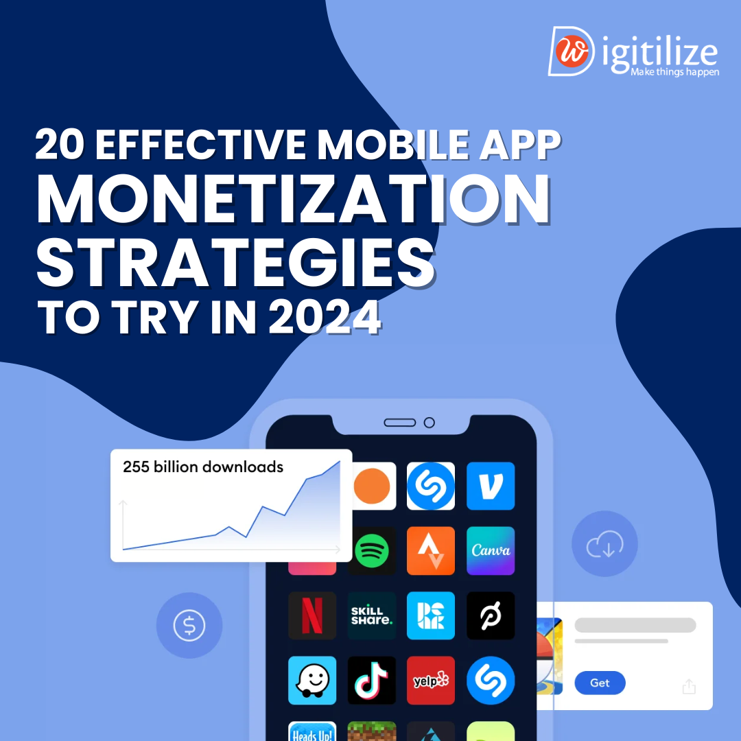 20 Effective Mobile App Monetization Strategies To Try In 2024 