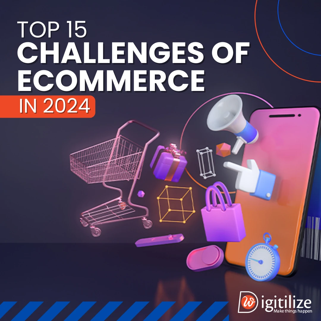 Top 15 challenges of ecommerce in 2024