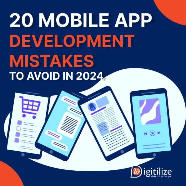 20 Mobile App Development Mistakes to AVOID in 2024