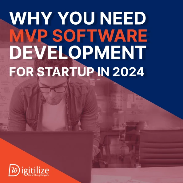 Why You Need MVP Software Development for Startup in 2024