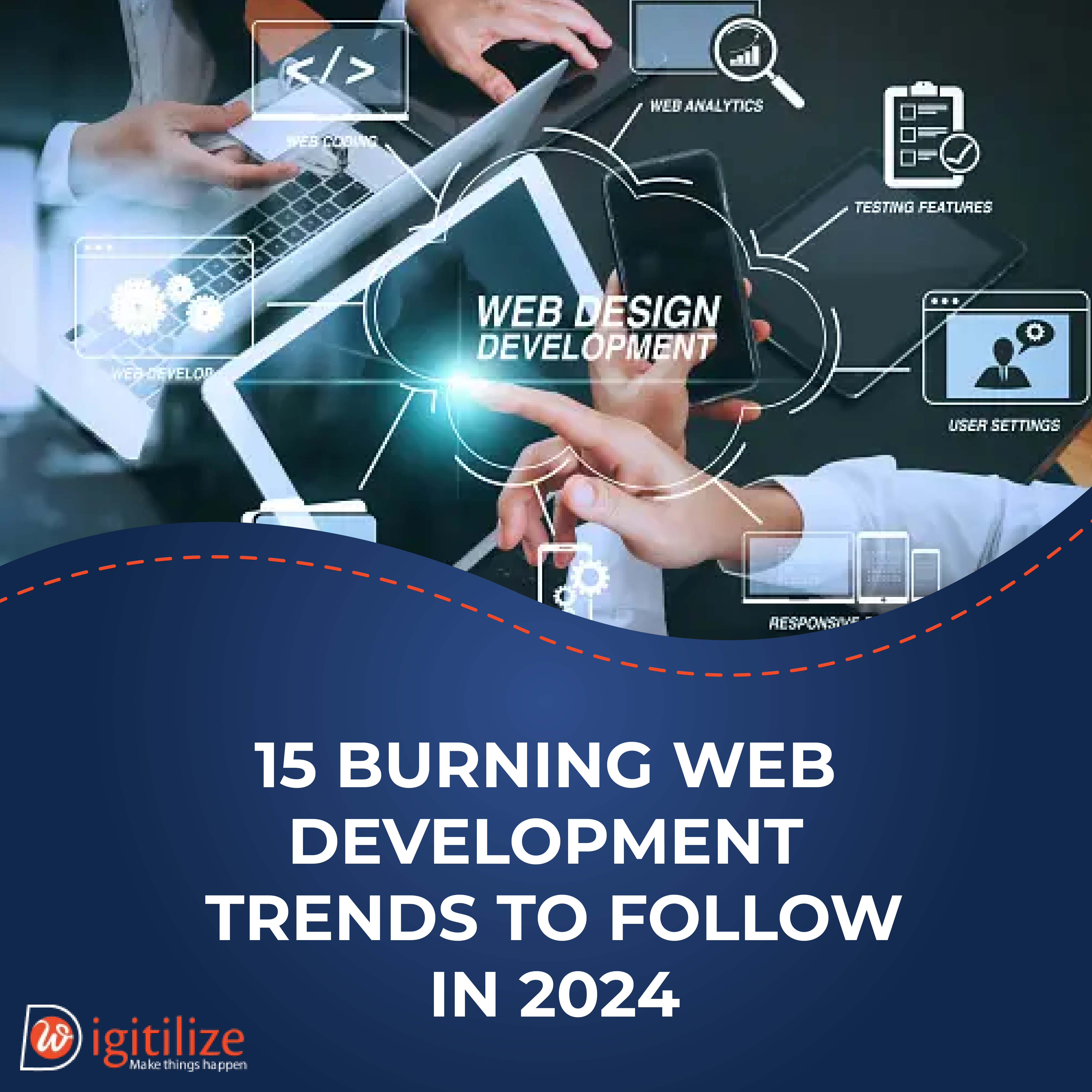 15 Burning Web Development Trends to Follow in 2024