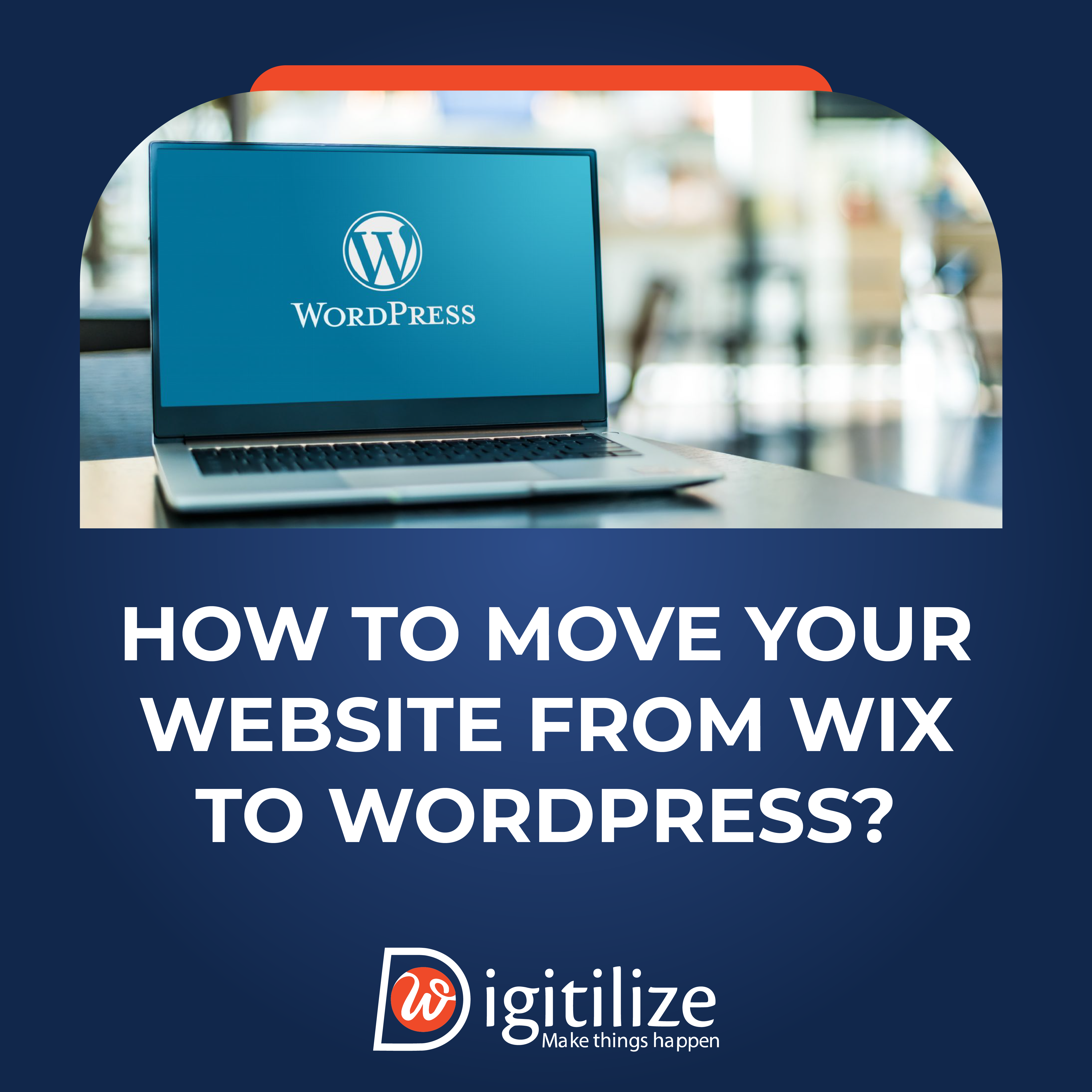 How to move your website from WIX to WordPress